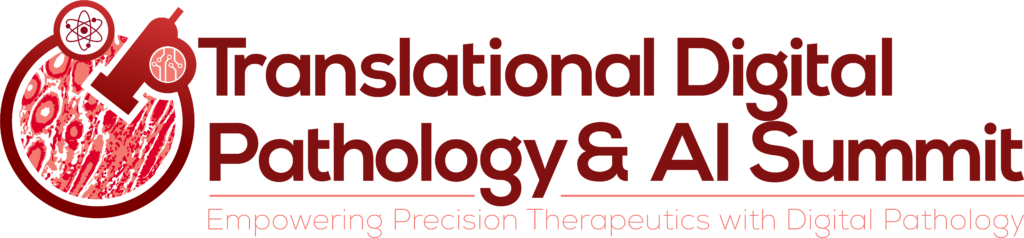 Translational Digital Pathology & AI Summit | April, 2024 | Boston