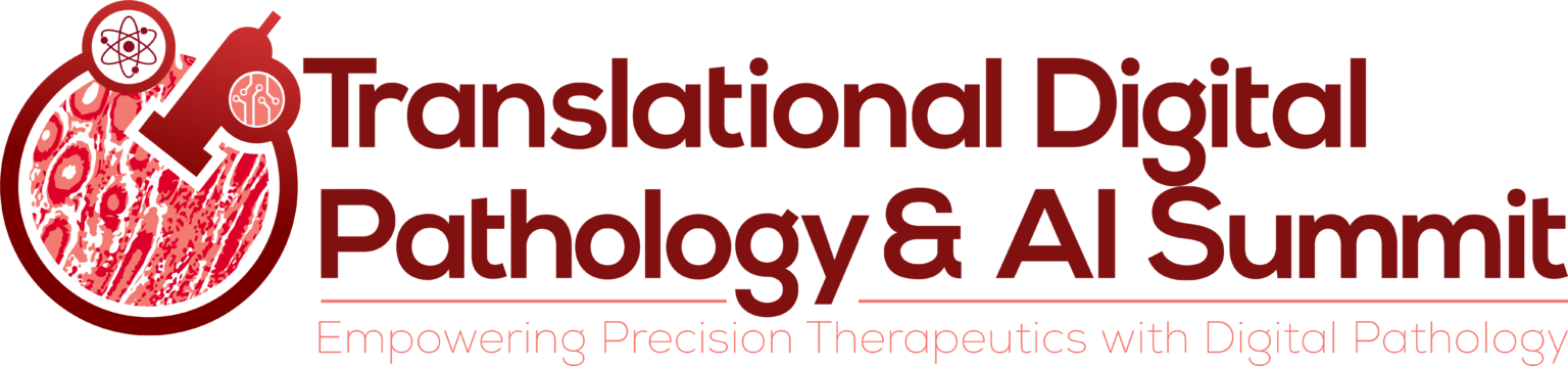 Translational Digital Pathology & AI Summit | April, 2024 | Boston
